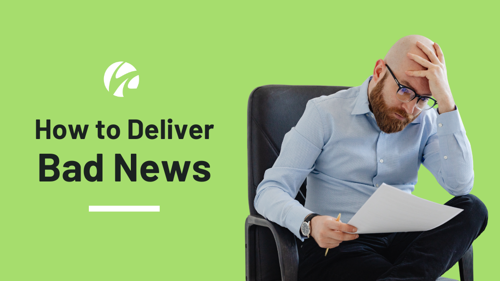 How To Deliver Bad News